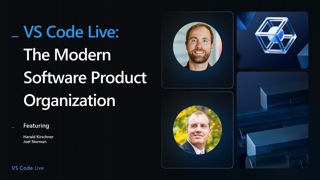 VS Code Live - The Modern Software Product Organization