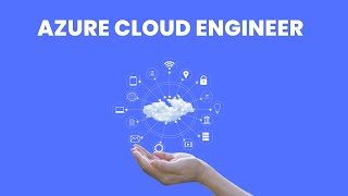 What is the role of a Azure Cloud Engineer