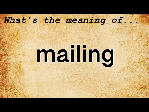 Mailing Meaning : Definition of Mailing