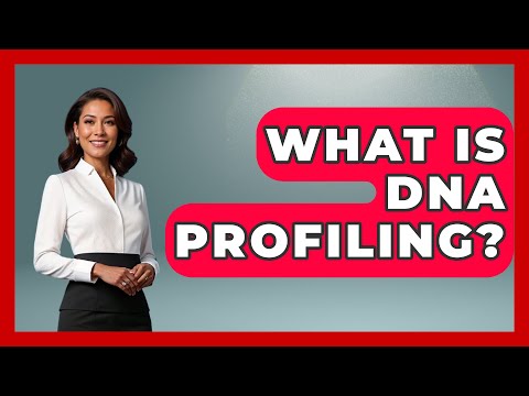 What Is DNA Profiling? - Biology For Everyone