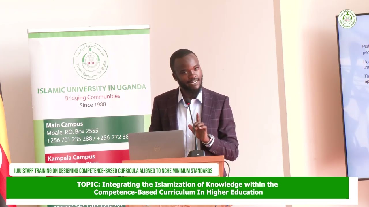 Dr. AbdulSwamad Gyagenda on the Islamization of Knowledge in the Competence-Based Curriculum
