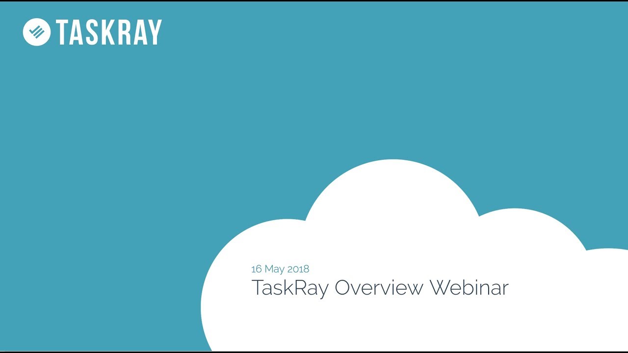 TaskRay Overview   May 2018