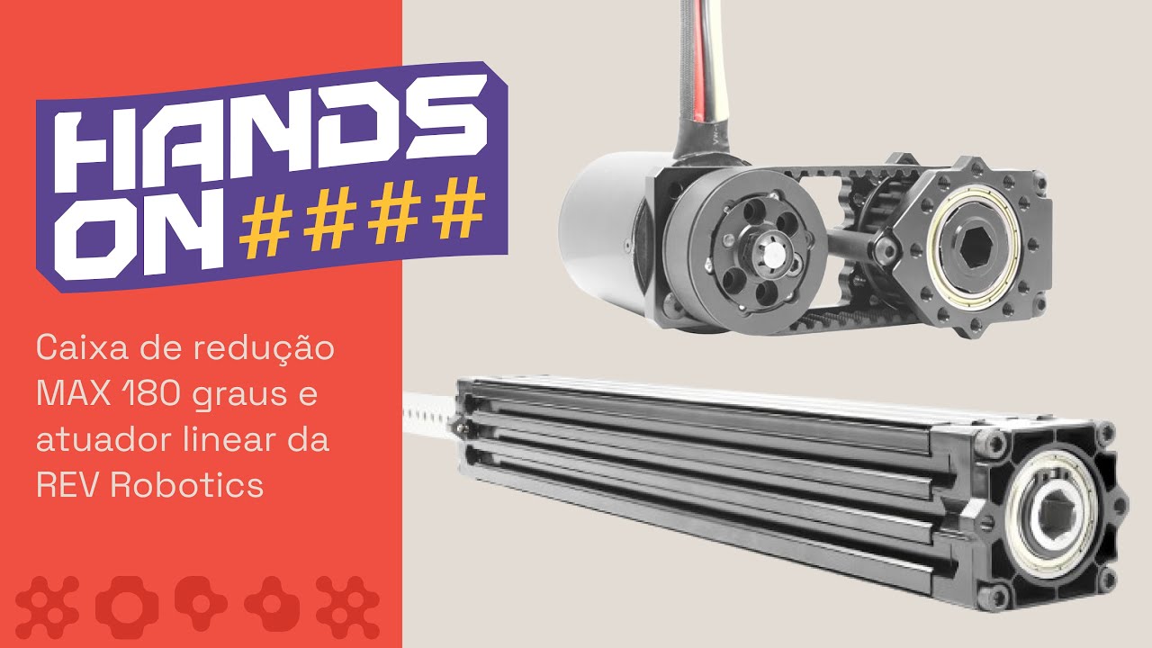 stemOS Hands On | Caixa de redução MAX 180 graus e Atuador Linear REV Robotics