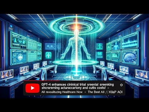 AI Revolution in Clinical Trials: The Power of GPT-4