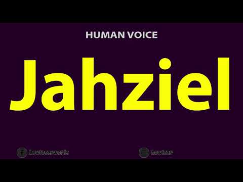 How to Pronounce Jahziel