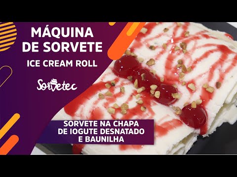 Sorvetec | Ice Cream Roll | Sorvete de Iogurte Desnatado e Baunilha