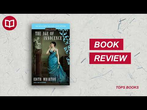 The Age of Innocence by Edith Wharton | Book Summary | 100 Books to Read in a Lifetime