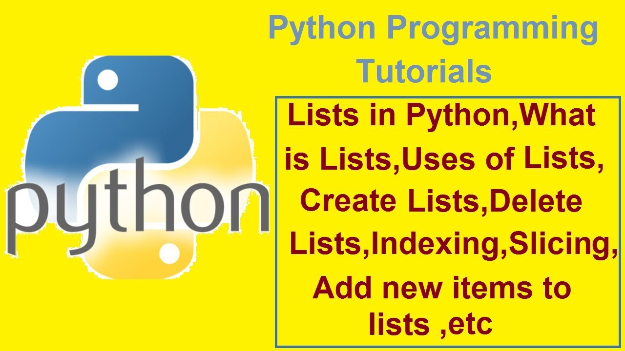 Python Programming Tutorials - 6 - Lists in Python,Creating,Indexing,Slicing,Nest lists