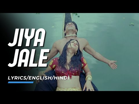 Jiya Jale (Lyrics) | Hindi with English Meaning | Dil Se | A.R. Rahman & Gulzar