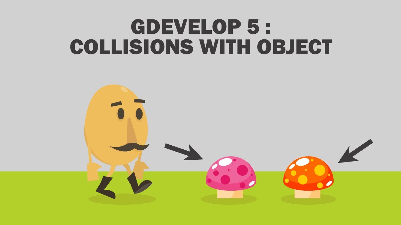 3. GDEVELOP 5: COLLISIONS WITH OBJECT