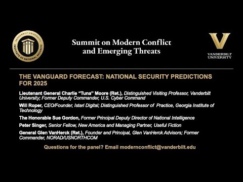 Panel: The Vanguard Forecast: National Securit Predictions for 2025