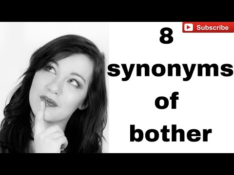 8 synonyms of bother