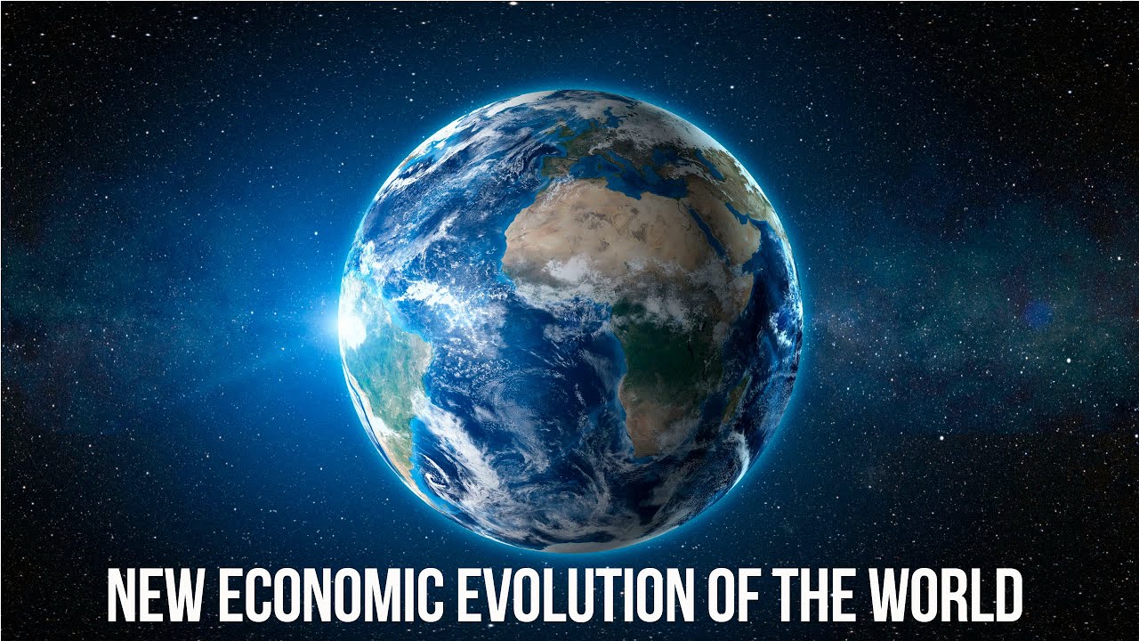 🇬🇧 New Economic Evolution of the World