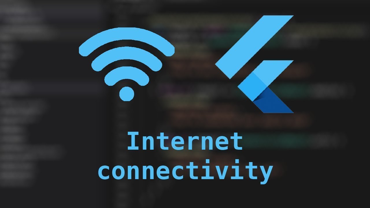 Flutter |  Internet Connectivity Check 2022