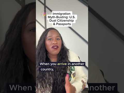 Immigration Myth-Busting: U.S. Dual Citizenship & Passports