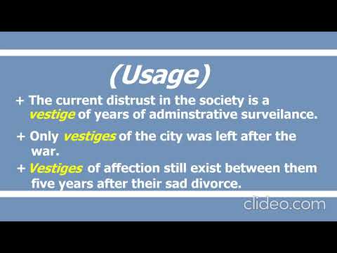 Vestige, Vestigial: Meaning, Pronunciation and Usage