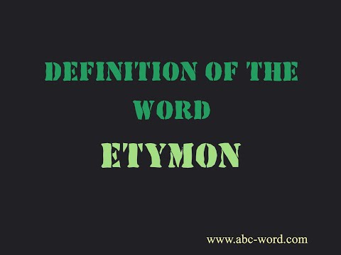 Definition of the word "Etymon"