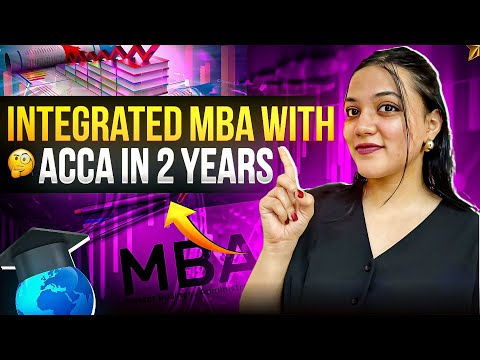 Integrated MBA with ACCA course complete details 2025 | Neha Patel