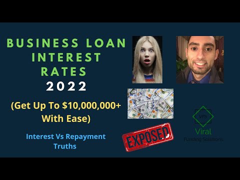 Business Loan Interest Rates 2022 (Get Up To $10,000,000+ With Ease) - Interest Vs Repayment Truths