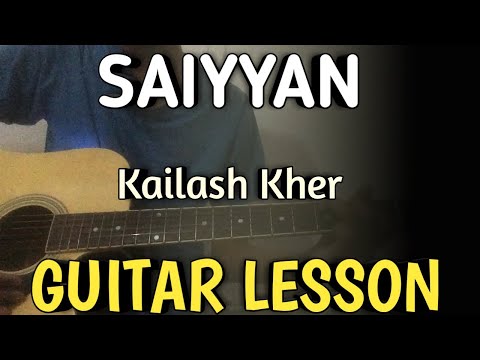 Saiyyan Guitar Chords Lesson | Kailash Kher | Saiyaan Guitar Lesson | Easy For Beginners |