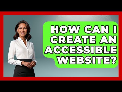 How Can I Create An Accessible Website? - Latin Music Revolution
