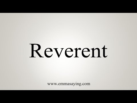 How To Say Reverent
