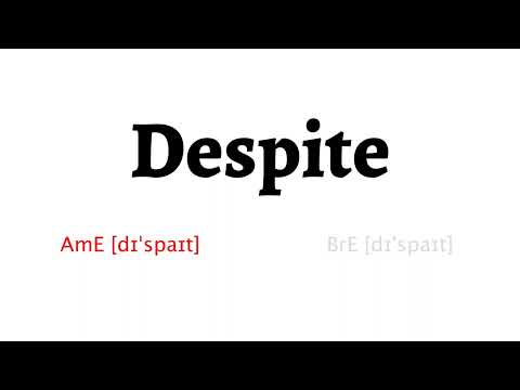 How to Pronounce despite in American English and British English