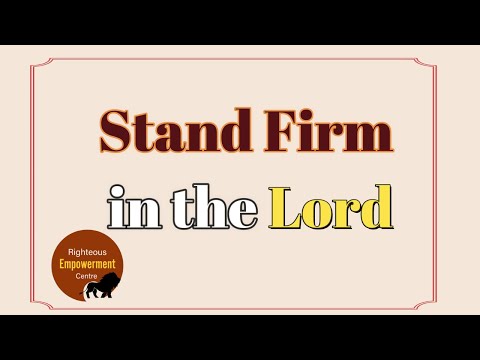One a day Bible Verse/ Stand firm in the Lord