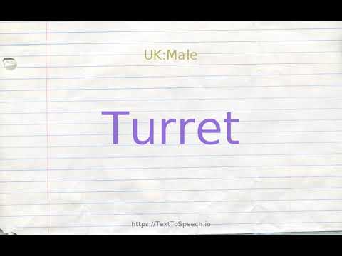 How to pronounce turret