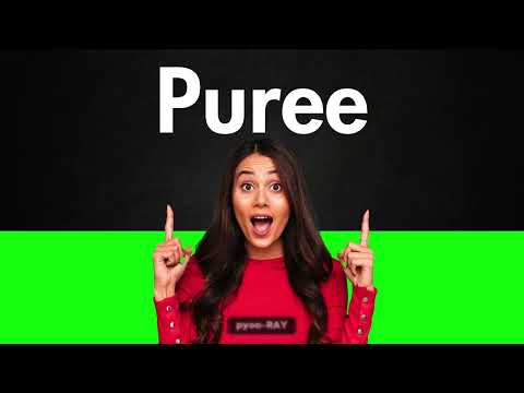 How to Pronounce Puree (Correctly)