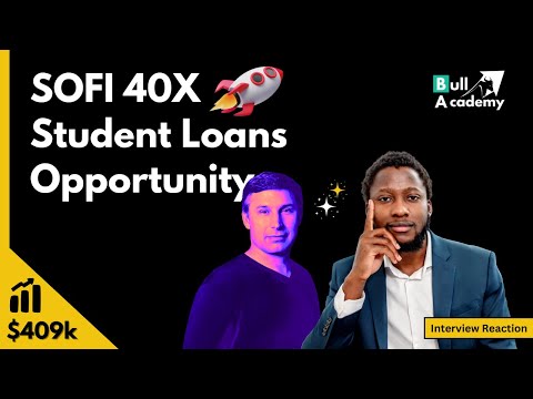 SoFi CEO Says 40X Opportunity in Student Loan Financing