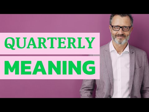 Quarterly | Definition of quarterly