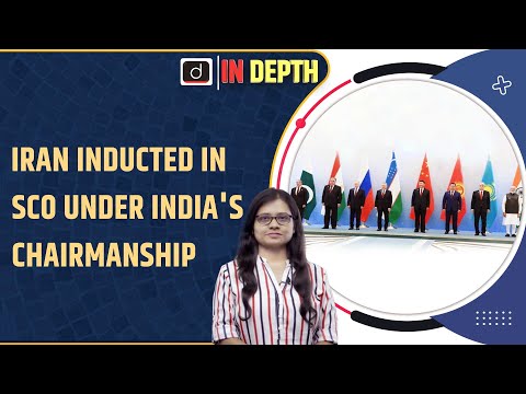 Iran in the SCO: The background, context, and relevance - IN Depth | Drishti IAS English