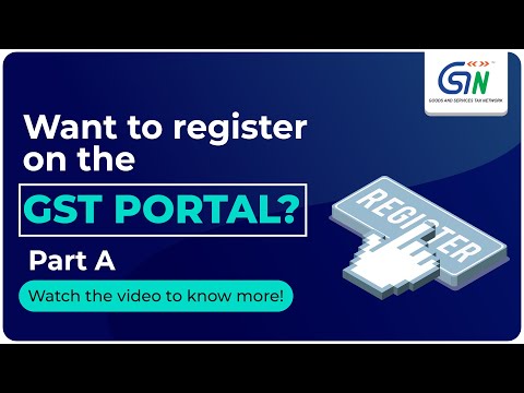 Want to register on the GST Portal? Watch Part A of new Registration Application...