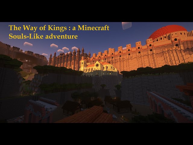 The Way of Kings + Kingsgaol expansion : a Minecraft Souls-Like ...