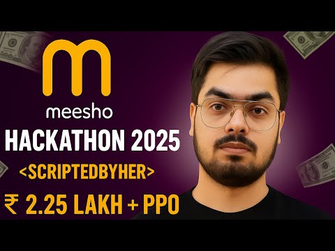 Meesho Hackathon 2025 | ScriptedByHer 🔥 Win ₹2.25L + PPO | Full Guide for Women in Tech