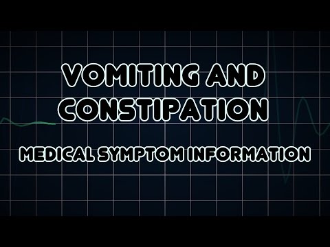 Vomiting and Constipation (Medical Symptom)