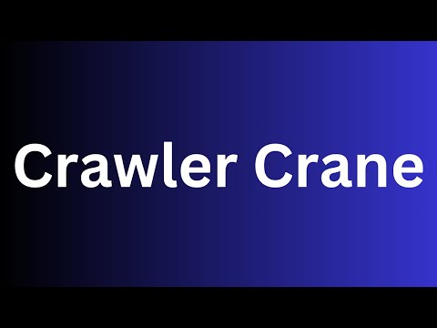 How to pronounce Crawler Crane perfectly? How to say Crawler Crane ? How to speak Crawler Crane?