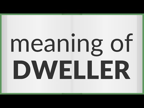 Dweller | meaning of Dweller