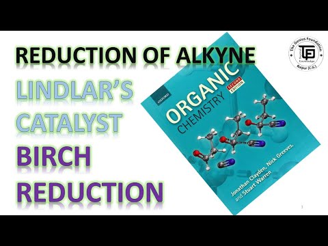 Lindlar Catalyst | Birch Reduction | Reduction of Alkyne | Clayden Examples | CSIR-NET, GATE IIT-JAM