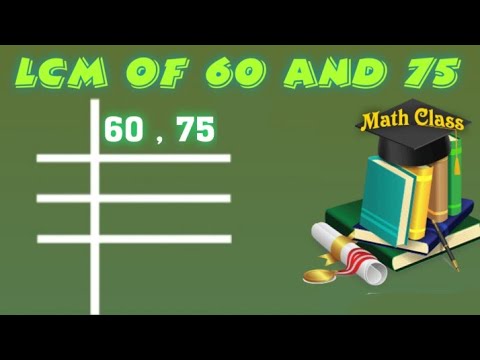 LCM of 60 and 75