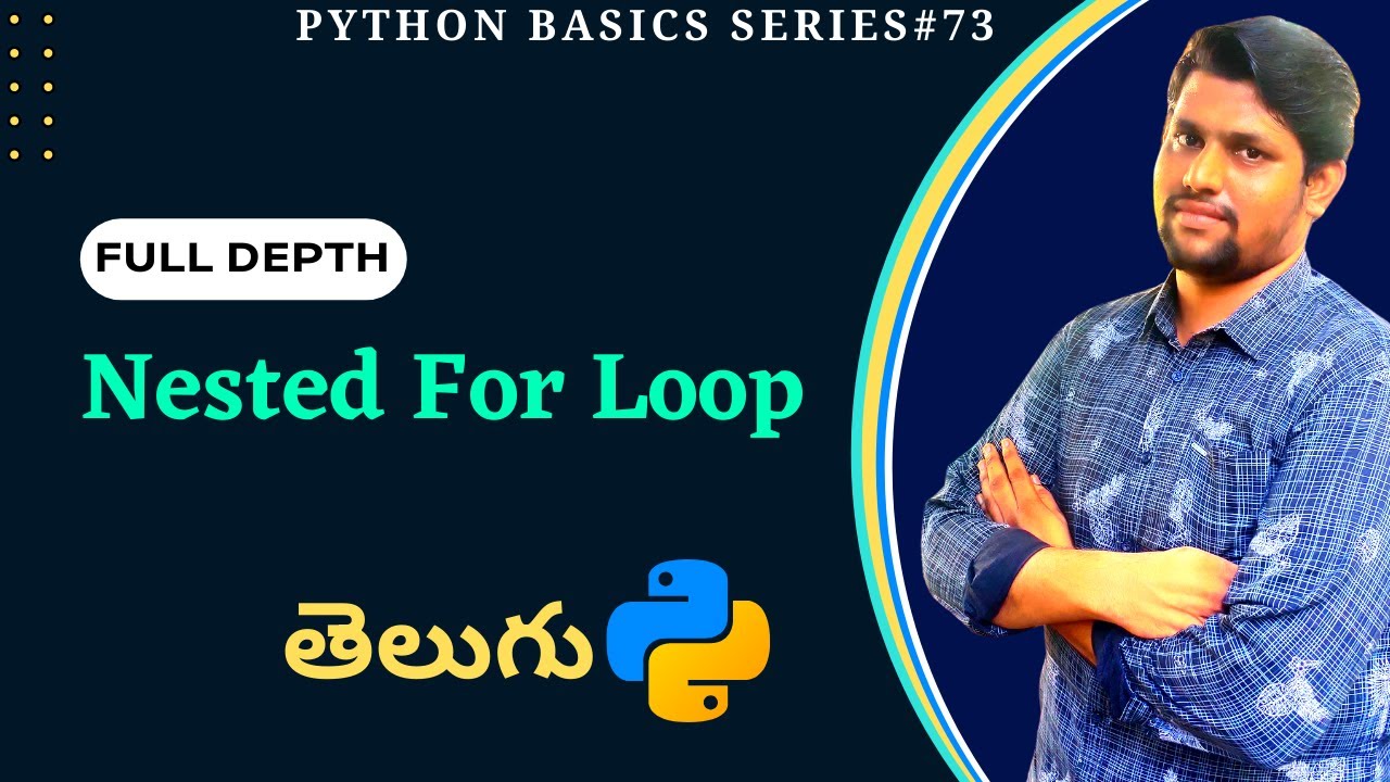 #73 Python Nested For Loop In Telugu | Loops In Python | Python Tutorial For Beginners In Telugu