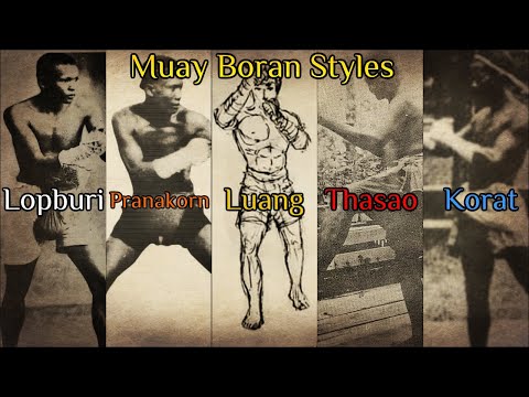 Muay Thai Boran Styles (New Video in Description)