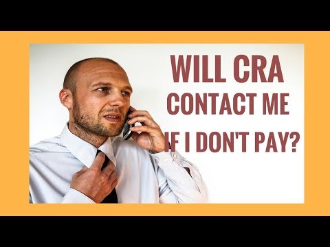 WILL CRA CONTACT ME IF I DO NOT PAY?
