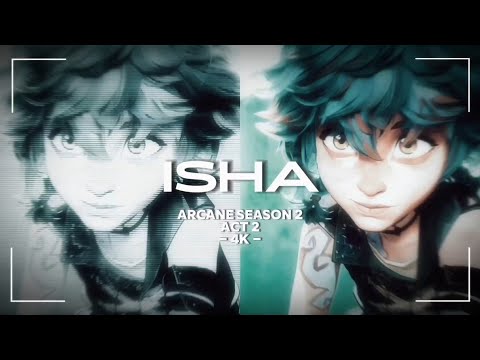 ARCANE SEASON 2 || ACT 2 || ISHA || SCENE PACK || 4K