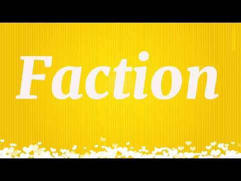 What Does FACTION Means || Meanings And Definitions in ENGLISH