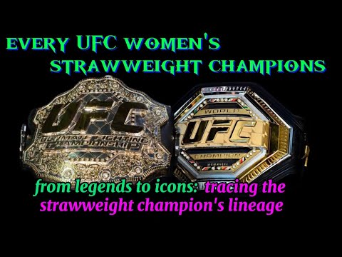 Every strawweight women's UFC champion's list.(from 1st champion to present)