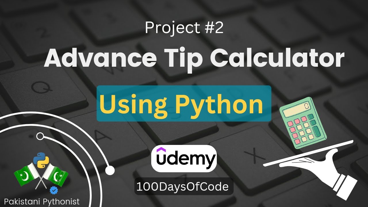 Project 2: Advanced Tip Calculator in Python  Python Project Tutorial