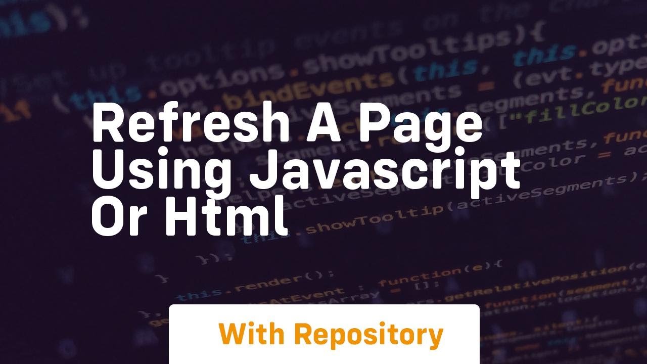 refresh a page using javascript or html