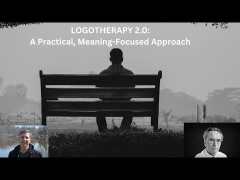 Logotherapy 2.0: Practical, meaning-focused Logotherapy.